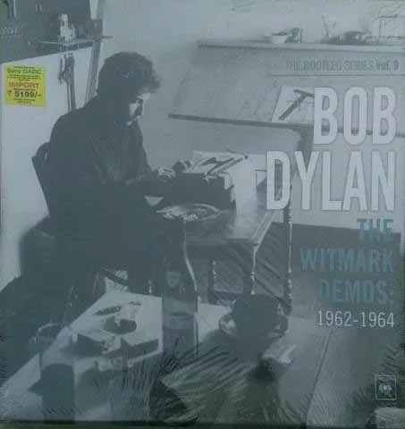 Bob Dylan - The Bootleg Series Vol. 9: The Witmark Demos: 1962–1964 ...