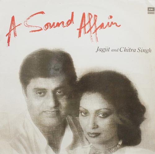 Jagjit Singh And Chitra Singh A Sound Affair - PSLP 1364 - (Condition ...
